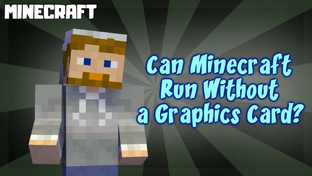 Minecraft pode rodar sem placa de vídeo? – Adcod.com Minecraft pode rodar sem placa de vídeo? – Adcod.com