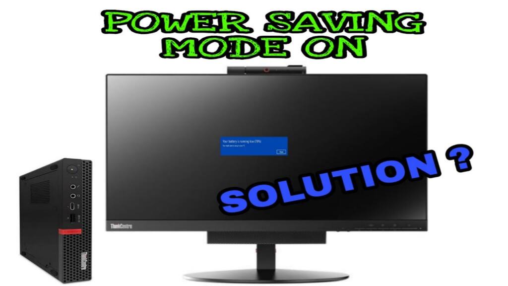 Why is my Thinkvision monitor in power-saving mode? - Adcod.com