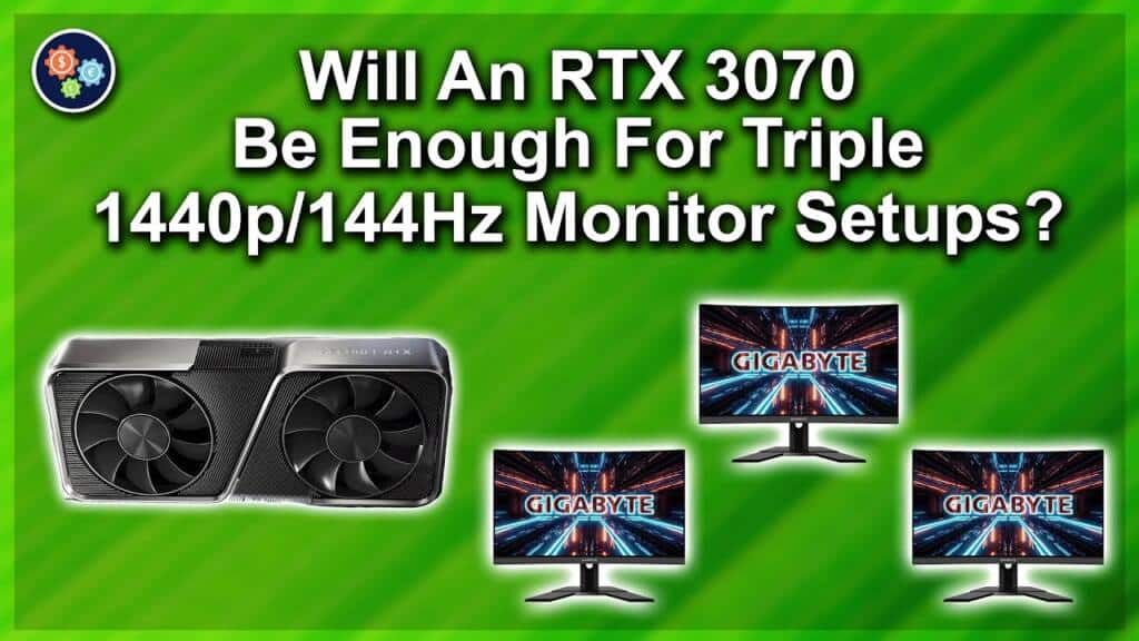 Can the RTX 3070 run three monitors? - Adcod.com